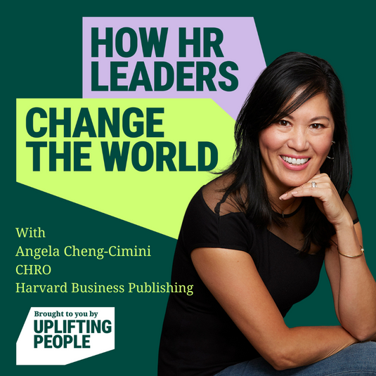 Episode 154: Convening Minds: Angela Cheng-Cimini, CHRO, Harvard Busin