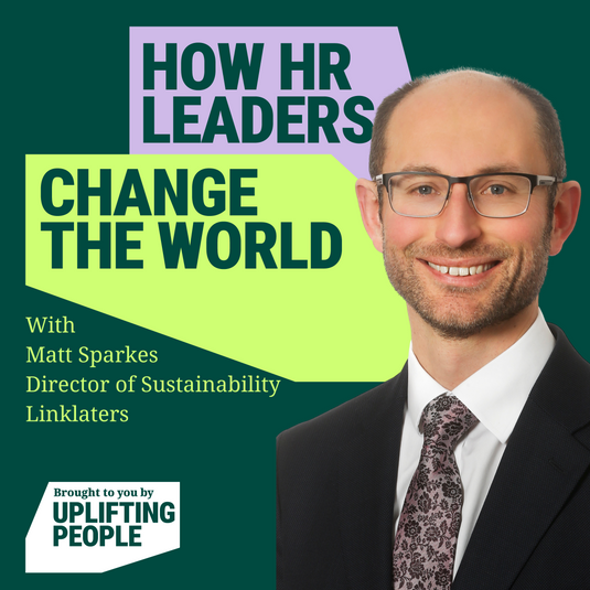 Episode 125: HR and COP28: Matt Sparkes, Director of Sustainability, L